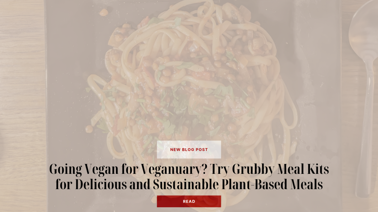 Going Vegan for Veganuary? Try Grubby Meal Kits for Delicious and ...