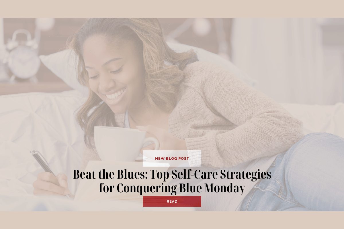 Beat the Blues: Top Self-Care Strategies for Conquering Blue Monday ...
