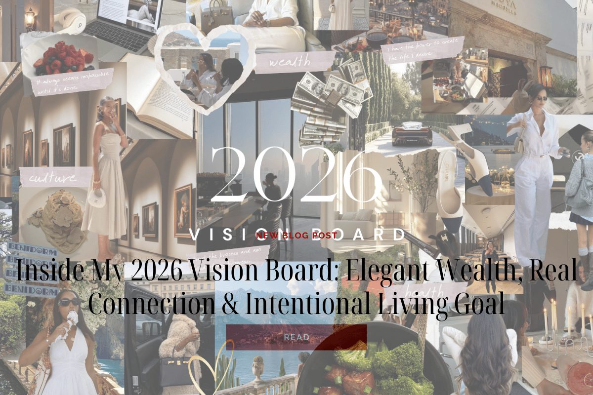 Inside My 2026 Vision Board: Elegant Wealth, Real Connection ...